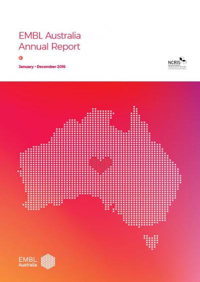 EMBL Australia Annual Report (January - December 2016) | EMBL Australia